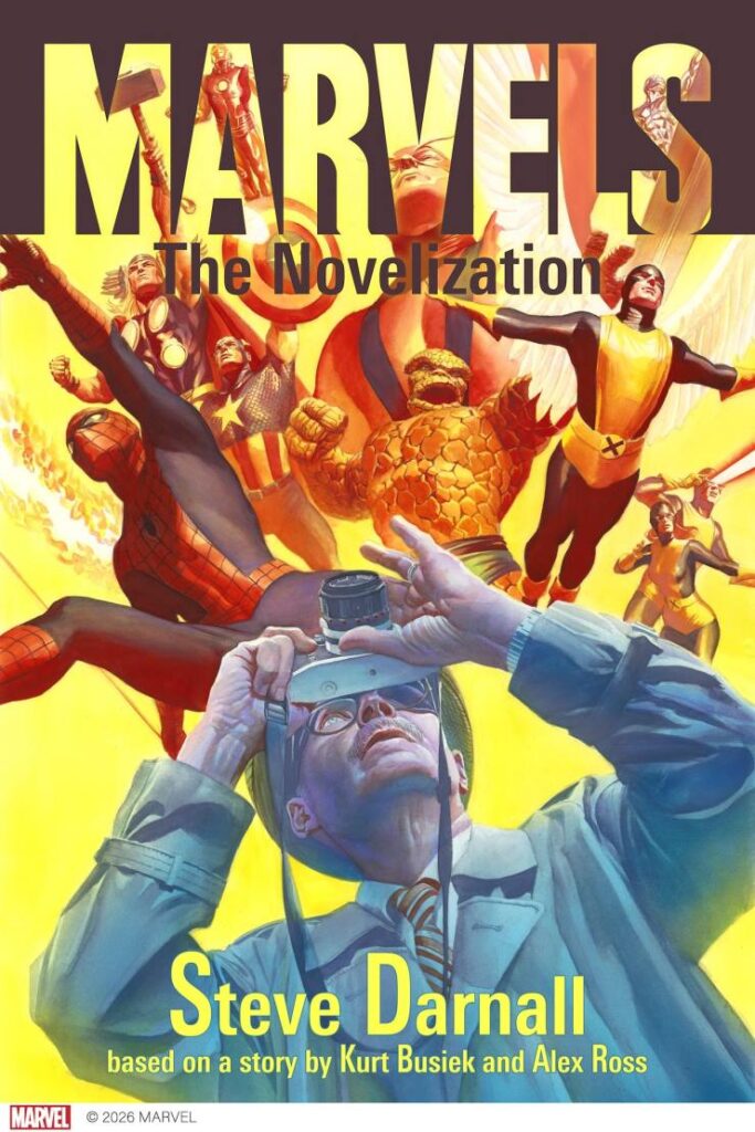 Marvels: The Novelization Brings Alex Ross's Painted Marvel Universe to ...